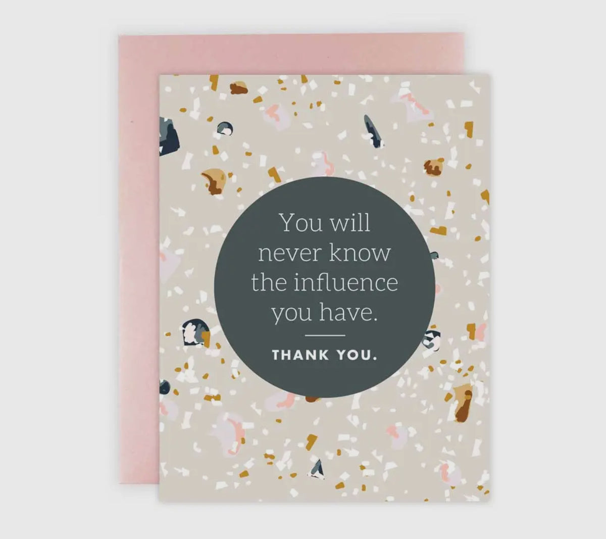 The Influence You Have Greeting Card – The Collection TX